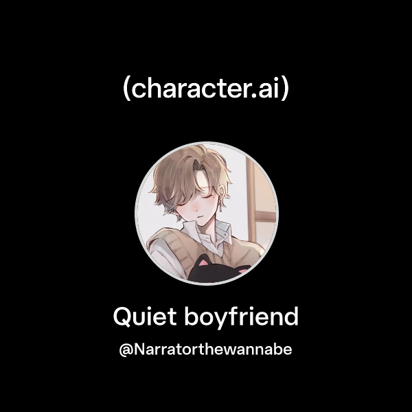 Chat with Quiet boyfriend | character.ai | AI Chat, Reimagined–Your Words. Your World.