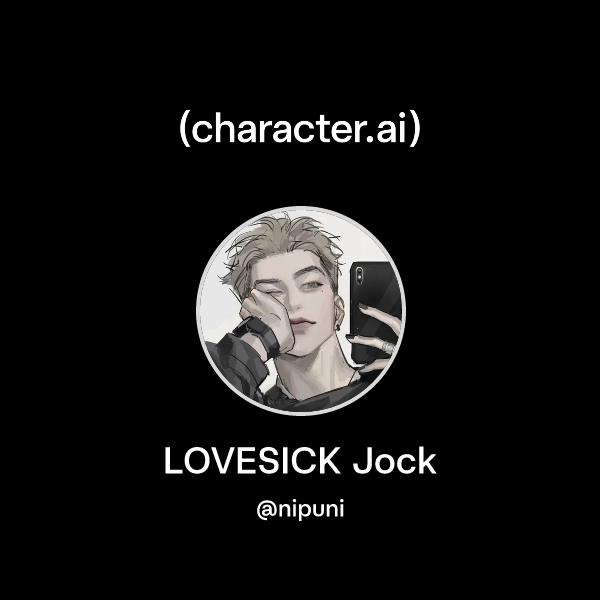 Chat with LOVESICK Jock | character.ai | AI Chat, Reimagined–Your Words ...