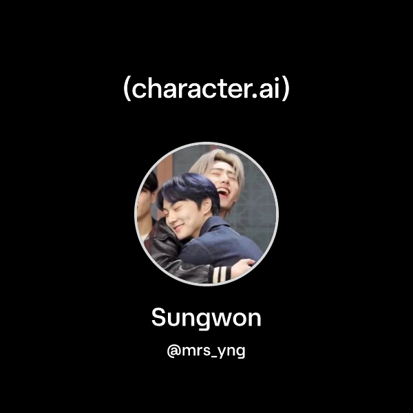Chat with Sungwon | character.ai | AI Chat, Reimagined–Your Words. Your World.