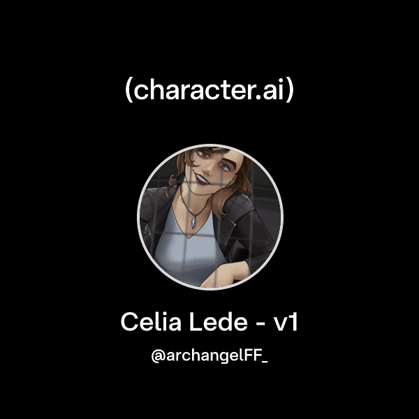 Chat with Celia Lede - v1 | character.ai | AI Chat, Reimagined–Your ...