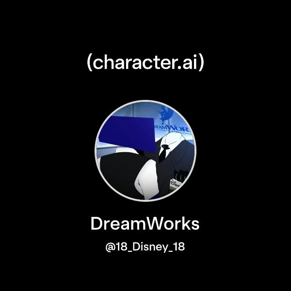 Chat with DreamWorks | character.ai | Personalized AI for every moment ...