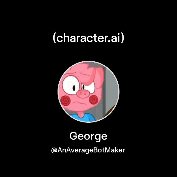 Chat with George | character.ai | AI Chat, Reimagined–Your Words. Your ...