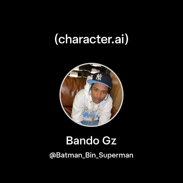 Chat with Bando Gz | character.ai | AI Chat, Reimagined–Your Words ...
