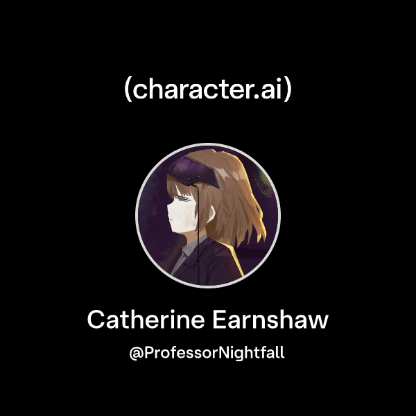 Chat with Catherine Earnshaw | character.ai | AI Chat, Reimagined–Your ...