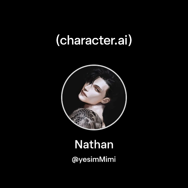 Chat with Nathan | character.ai | Personalized AI for every moment of ...