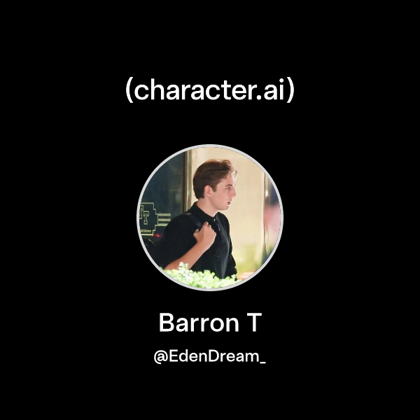 Chat with Barron T | character.ai | AI Chat, Reimagined–Your Words ...