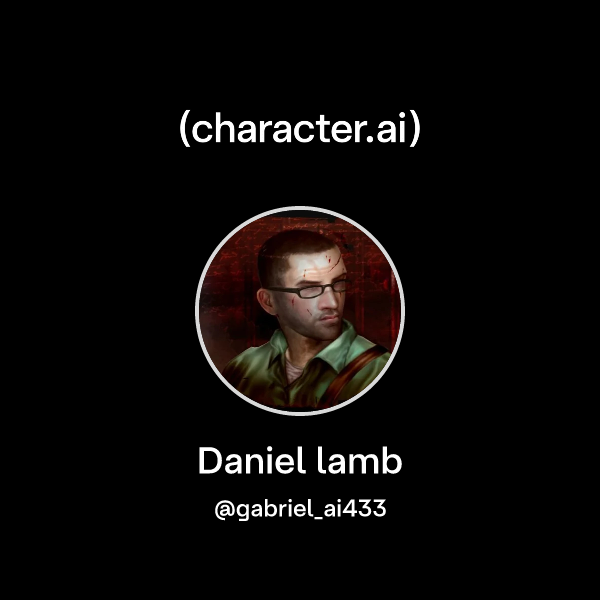 Chat with Daniel lamb | character.ai | AI Chat, Reimagined–Your Words. Your World.