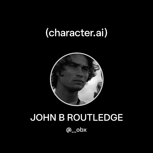 Chat with JOHN B ROUTLEDGE | character.ai | AI Chat, Reimagined–Your ...