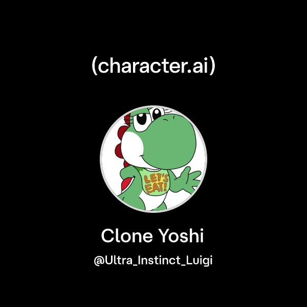 Chat with Clone Yoshi | character.ai | Personalized AI for every moment ...