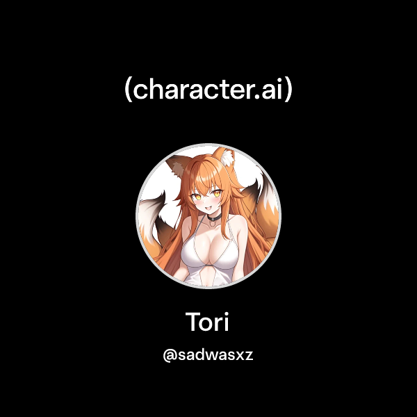 Chat with Tori | character.ai | AI Chat, Reimagined–Your Words. Your World.