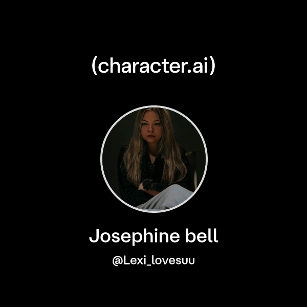 Chat with Josephine bell | character.ai | AI Chat, Reimagined–Your ...