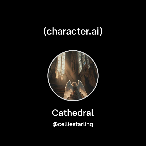 Chat with Cathedral | character.ai | AI Chat, Reimagined–Your Words ...