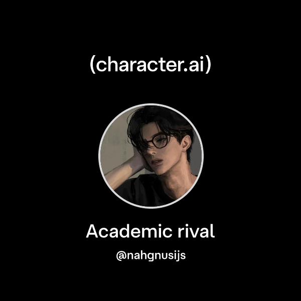 Chat with Academic rival | character.ai | Personalized AI for every moment of your day