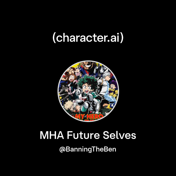 Chat with MHA Future Selves | character.ai | AI Chat, Reimagined–Your ...