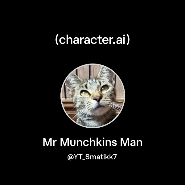 Chat with Mr Munchkins Man | character.ai | AI Chat, Reimagined–Your ...
