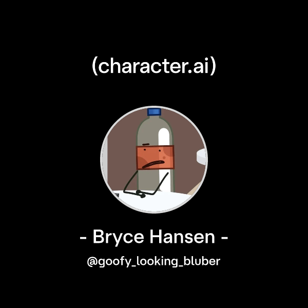Chat with - Bryce Hansen - | character.ai | AI Chat, Reimagined–Your ...