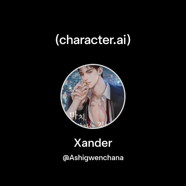 Chat with Xander | character.ai | AI Chat, Reimagined–Your Words. Your World.