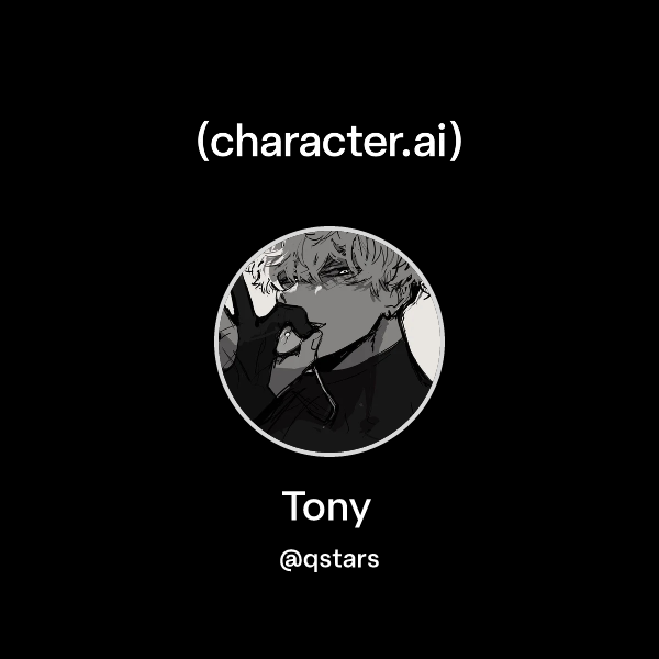 Chat with Tony | character.ai | AI Chat, Reimagined–Your Words. Your World.