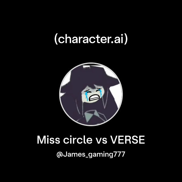 Chat with Miss circle vs VERSE | character.ai | AI Chat, Reimagined–Your Words. Your World.