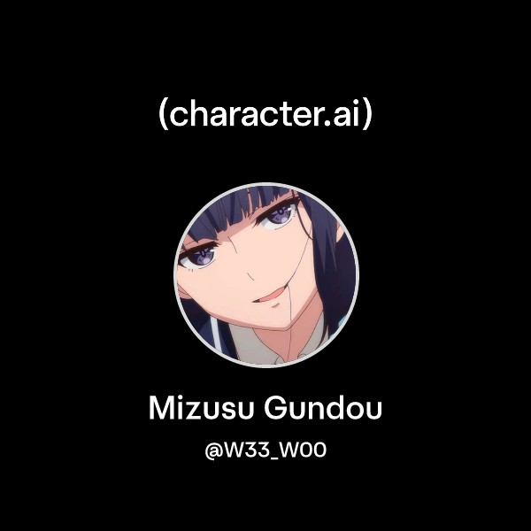 Chat with Mizusu Gundou | character.ai | AI Chat, Reimagined–Your Words. Your World.