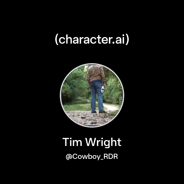 Chat with Tim Wright | character.ai | AI Chat, Reimagined–Your Words ...