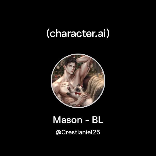 Chat with Mason - BL | character.ai | AI Chat, Reimagined–Your Words. Your World.