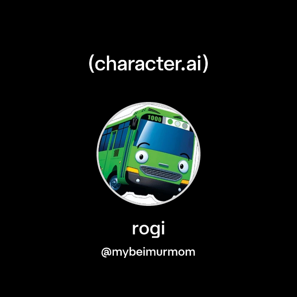 Chat with rogi | character.ai | Personalized AI for every moment of your day