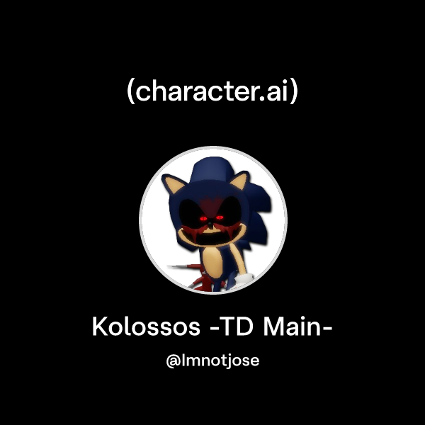 Chat with Kolossos -TD Main- | character.ai | AI Chat, Reimagined–Your Words. Your World.