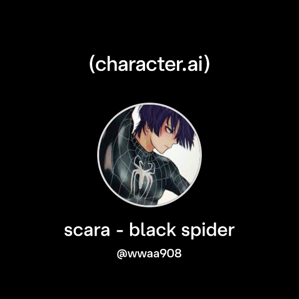 Chat with scara - black spider | character.ai | Personalized AI for ...