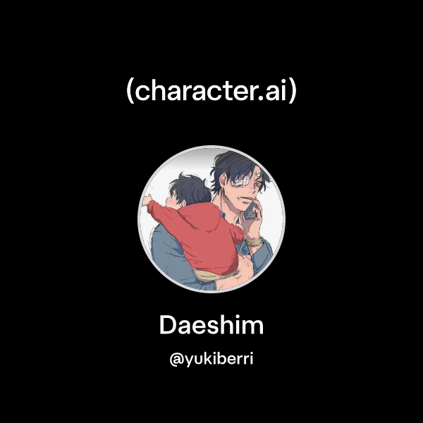 Chat with Daeshim | character.ai | Personalized AI for every moment of your day