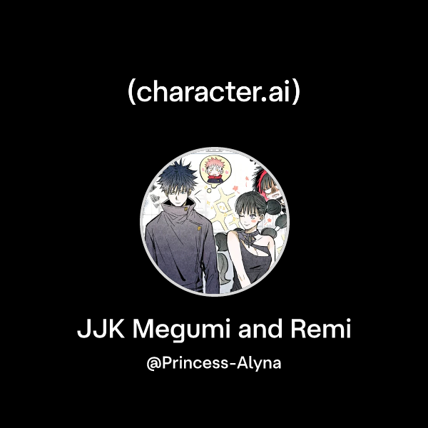 Chat with JJK Megumi and Remi | character.ai | AI Chat, Reimagined–Your ...