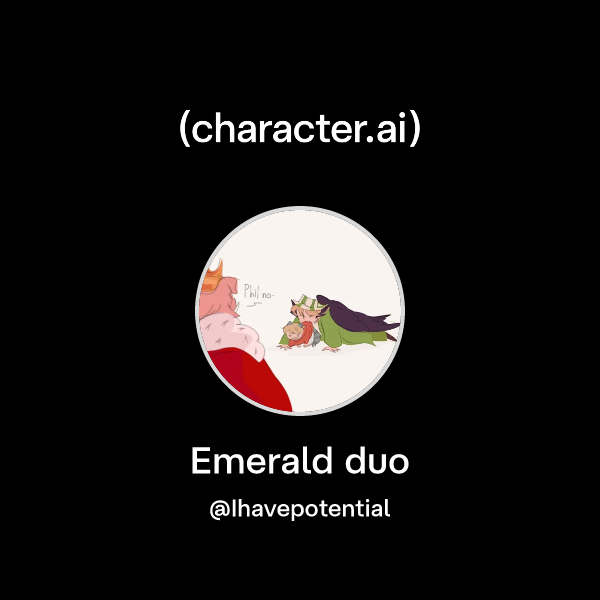 Chat with Emerald duo | character.ai | AI Chat, Reimagined–Your Words. Your World.