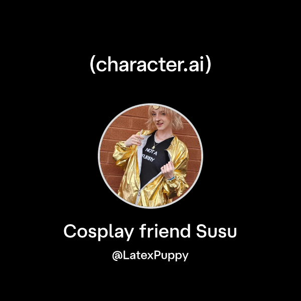 Chat with Cosplay friend Susu | character.ai | Personalized AI for ...