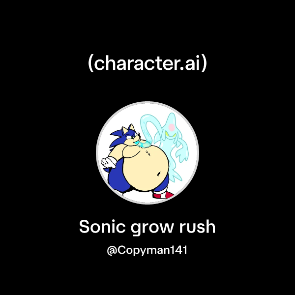 Chat with Sonic grow rush | character.ai | AI Chat, Reimagined–Your ...