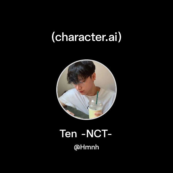 Chat with Ten -NCT- | character.ai | AI Chat, Reimagined–Your Words ...