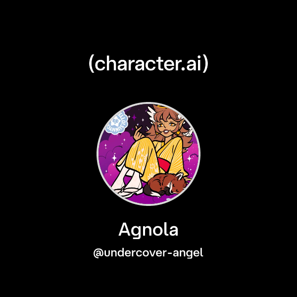 Chat with Agnola | character.ai | AI Chat, Reimagined–Your Words. Your ...