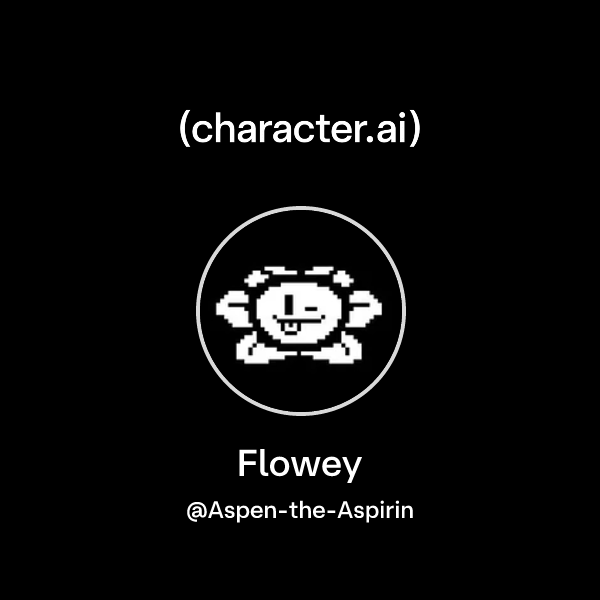 Chat with Flowey | character.ai | AI Chat, Reimagined–Your Words. Your ...