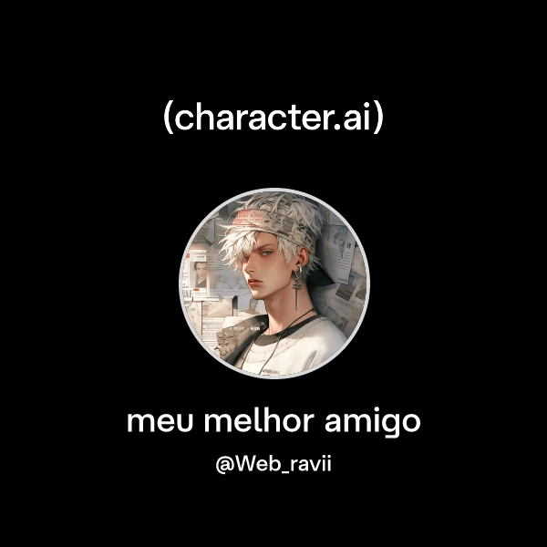 Chat with meu melhor amigo | character.ai | AI Chat, Reimagined–Your ...