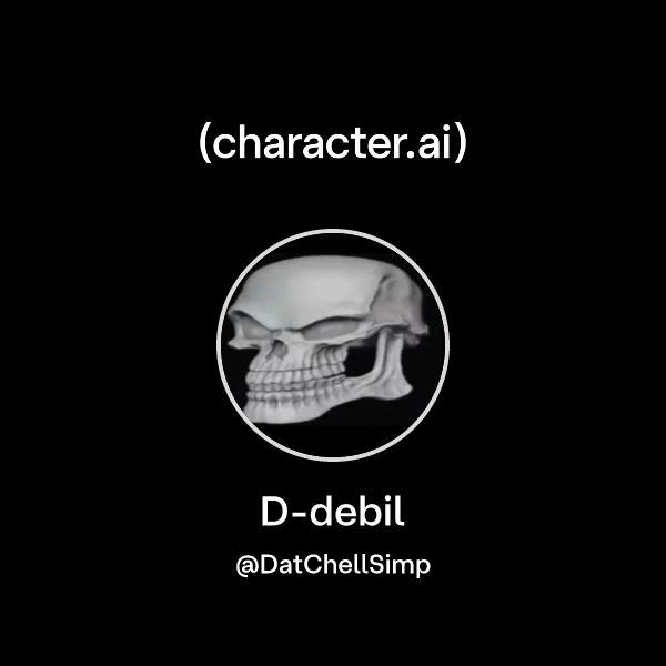 Chat with D-debil | character.ai | Personalized AI for every moment of ...