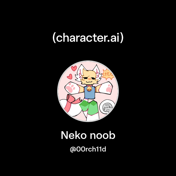 Chat with Neko noob | character.ai | AI Chat, Reimagined–Your Words ...