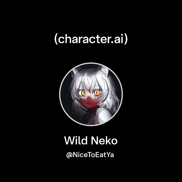 Chat with Wild Neko | character.ai | AI Chat, Reimagined–Your Words ...