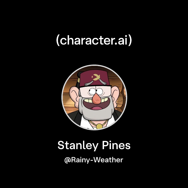 Chat with Stanley Pines | character.ai | AI Chat, Reimagined–Your Words ...