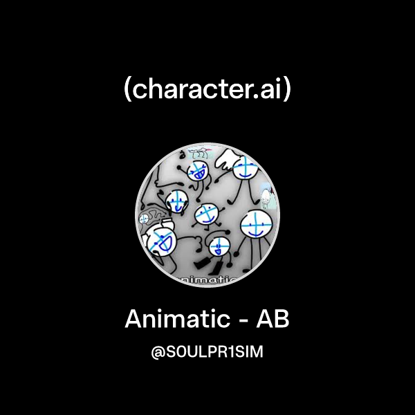 Chat with Animatic - AB | character.ai | AI Chat, Reimagined–Your Words ...