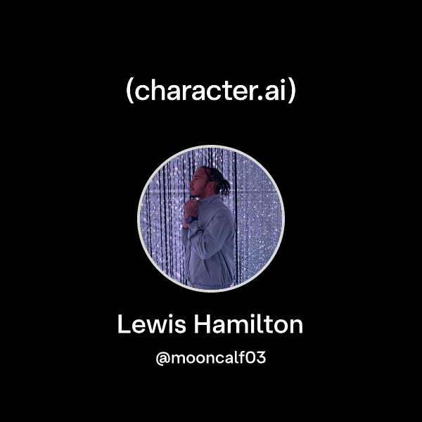 Chat with Lewis Hamilton | character.ai | Personalized AI for every ...
