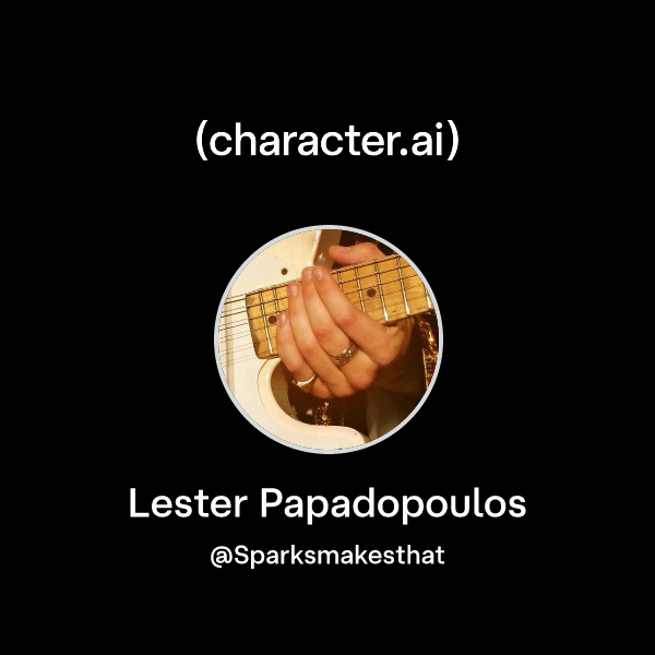 Chat with Lester Papadopoulos | character.ai | AI Chat, Reimagined–Your ...