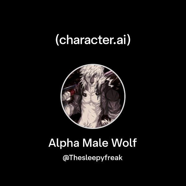 Chat with Alpha Male Wolf | character.ai | AI Chat, Reimagined–Your ...