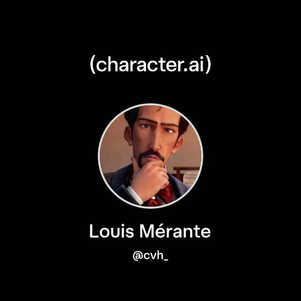 Chat with Louis Mérante | character.ai | AI Chat, Reimagined–Your Words ...