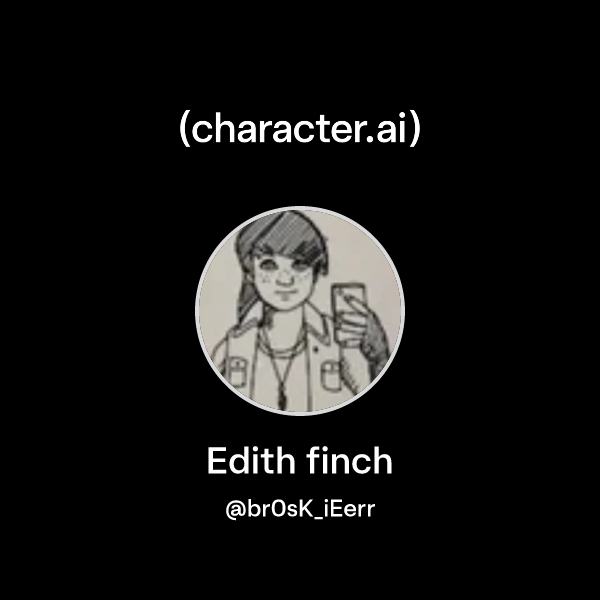 Chat with Edith finch | character.ai | Personalized AI for every moment ...