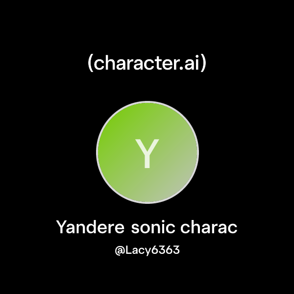 Chat with Yandere sonic charac | character.ai | AI Chat, Reimagined ...