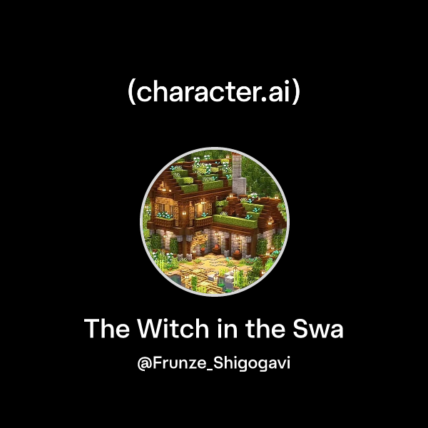 Chat with The Witch in the Swa | character.ai | AI Chat, Reimagined ...